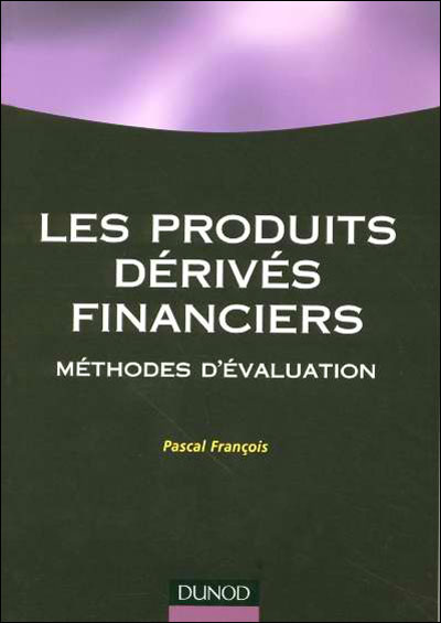 Les produits dérivés Analyse et application des modèles d'évaluation ...