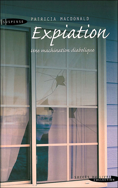 Expiation - broché - Patricia J. MacDonald - Achat Livre | fnac