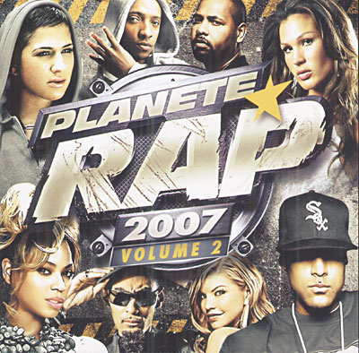 Planète Rap 2007 Volume 2 - Compilation rap - CD album - Achat & prix ...