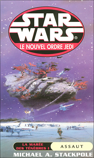Star Wars - Le nouvel ordre Jedi La marée des ténèbres Tome 1 - Assaut ...
