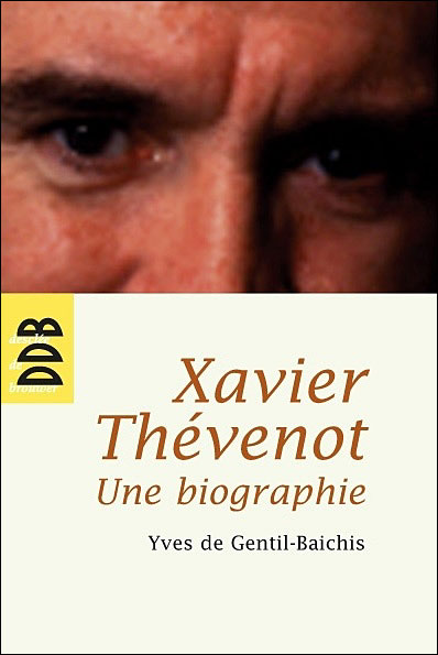 Xavier Thévenot Passeur vers l'autre, passeur vers Dieu - broché - Yves ...
