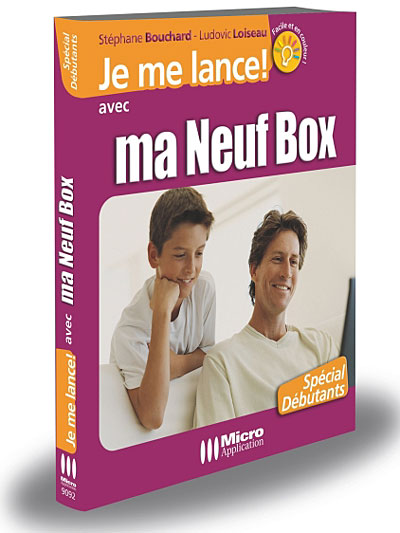 Je me lance avec ma Neuf box - broché - Stéphane Guindolet, Ludovic Loiseau - Achat Livre | fnac