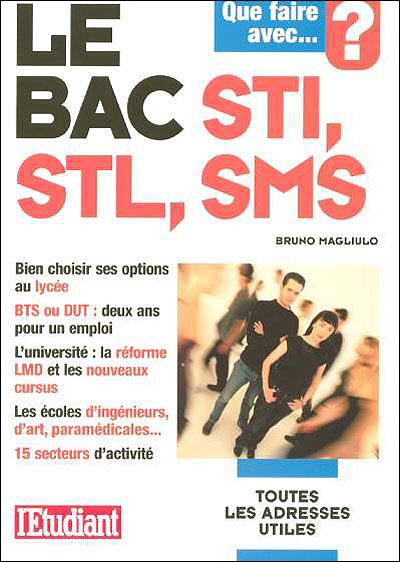 Que faire avec un Bac STI STL SMS ? - broché - Collectif - Achat Livre ...