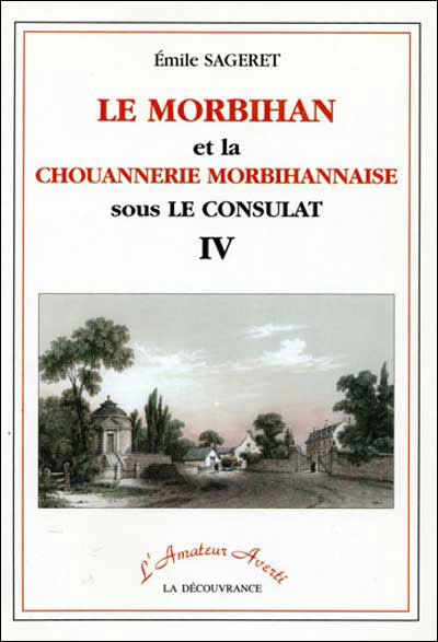 Le morbihan et la chouannerie morbihannaise sous le consulat - broché ...