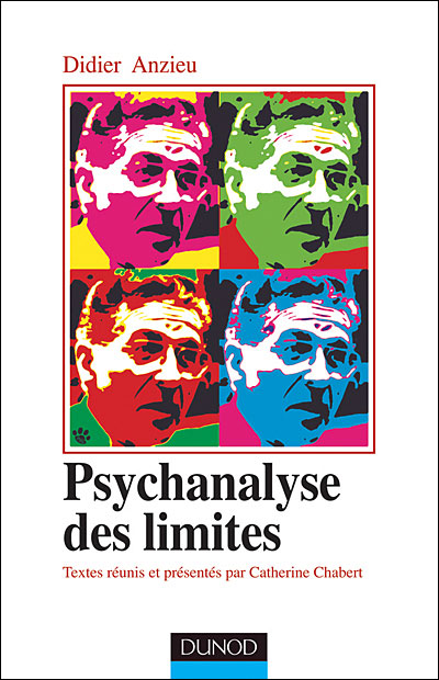 Psychanalyse des limites - broché - Didier Anzieu, Catherine Chabert, C ...