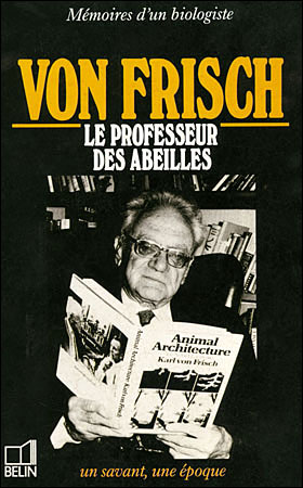 Von Frisch Le professeur des abeilles - broché - Karl Von Frisch ...