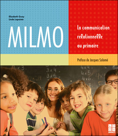 MILMO - La communication relationnelle au primaire - broché - Elizabeth ...