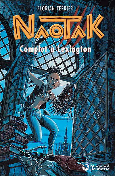 Naotak - Tome 2 - Complot à Lexington - Florian Ferrier - broché ...