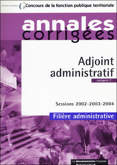 Annales corrigées du concours d'adjoint administratif catégorie C ...