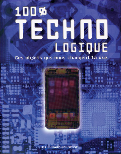 100 technologie Les nouvelles technologies qui nous changent la vie ...