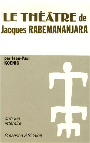 Theatre de jacques rabemananjara - broché - J.P. Koenig - Achat Livre ...