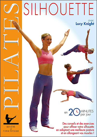 Pilates : silhouette - DVD Zone 2 - Lucy Knight tous les DVD | fnac ...