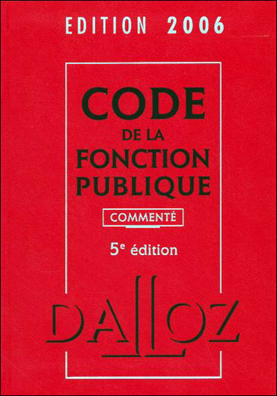 Code de la fonction publique commenté Edition 2006 - relié - Collectif - Achat Livre | fnac