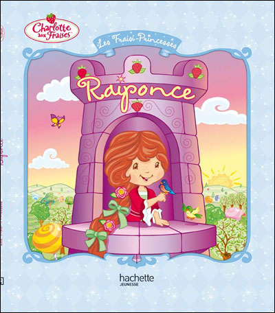 Charlotte aux fraises - Charlotte aux fraises et Raiponce - Collectif ...