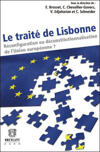 Le traité de Lisbonne Reconfiguration ou déconstitutionnalisation de l ...