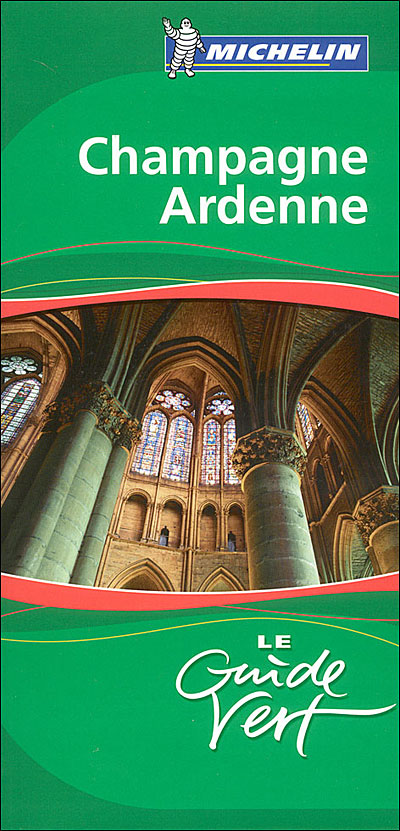 Guide vert Champagne-Ardennes Edition 2006 - broché - Collectif Michelin - Achat Livre | fnac