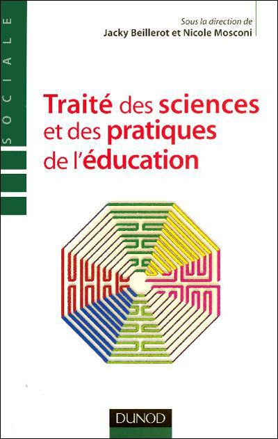 Traité des sciences et des pratiques de l'éducation - broché - Jacky ...