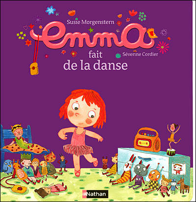Emma fait de la danse Tome 7 - cartonné - Susie Morgenstern, Séverine ...
