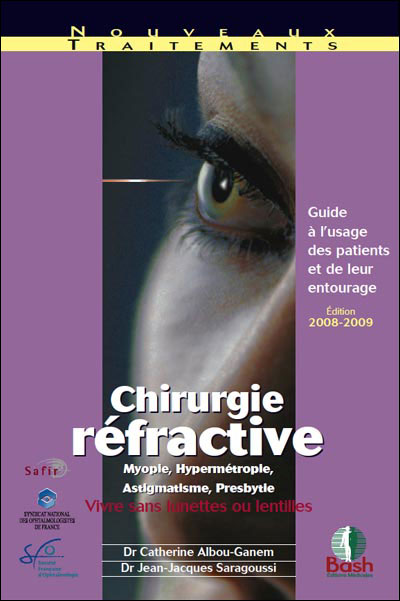 Chirurgie réfractive Myopie, hypermétropie, astigmatisme, presbytie ...