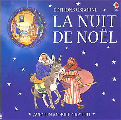 La nuit de Noël Avec mobile - relié - Heather Amery, Norman Young ...