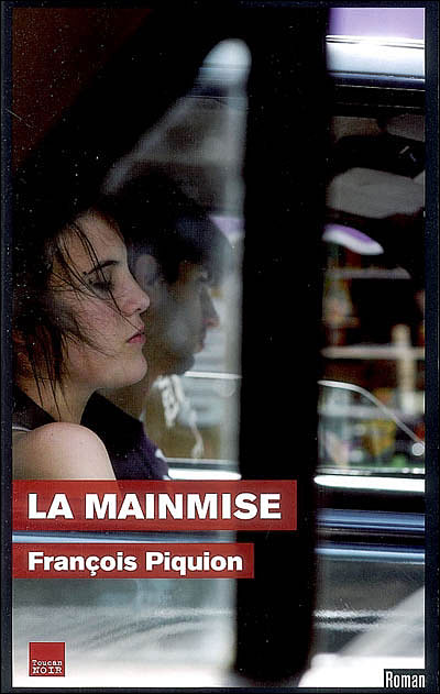La mainmise - broché - François Piquion - Achat Livre | fnac