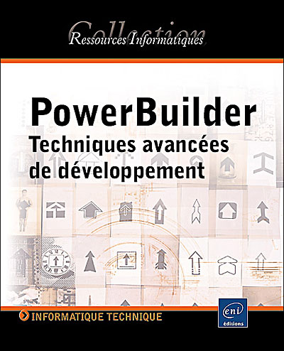 PowerBuilder Techniques avancées de développement (pour les versions 7 ...