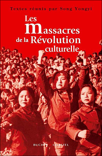 Les massacres de la revolution culturelle - broché - Song YongYi ...