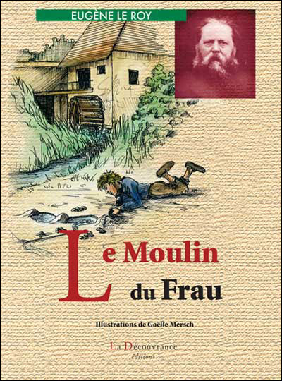 Le moulin du Frau - broché - Eugène Le Roy - Achat Livre | fnac