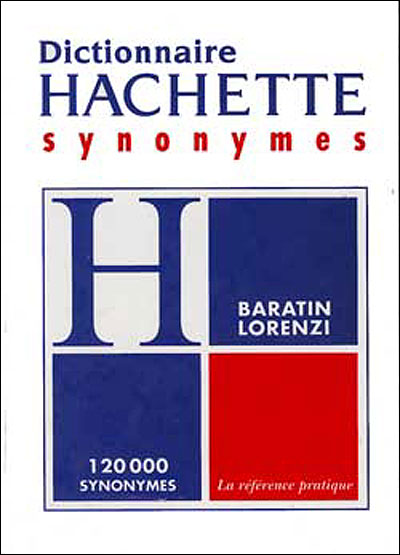 Dictionnaire des synonymes - broché - Marc Baratin, Marianne Lorenzi ...