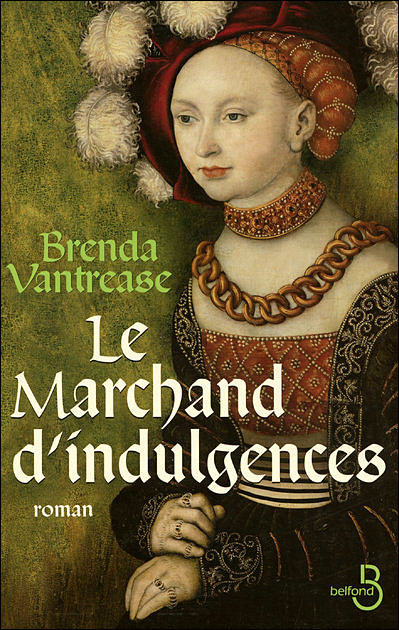 Le marchand d'indulgences - broché - Brenda Vantrease, Georges-Michel Sarotte - Achat Livre | fnac