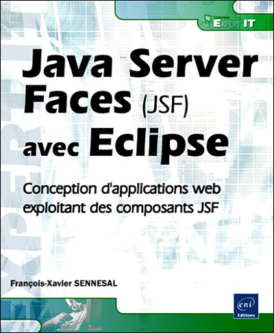 Java Server Faces (JSF) avec Eclipse - broché - François-Xavier ...