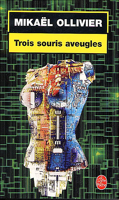 Trois souris aveugles - Poche - Mikaël Ollivier - Achat Livre | fnac