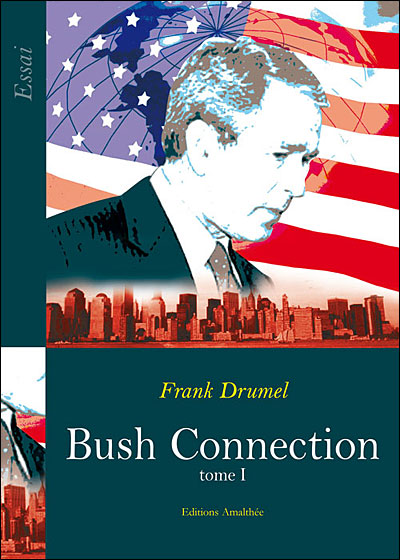 Bush connection Tome 1 - broché - Franck Drumel - Achat Livre | fnac