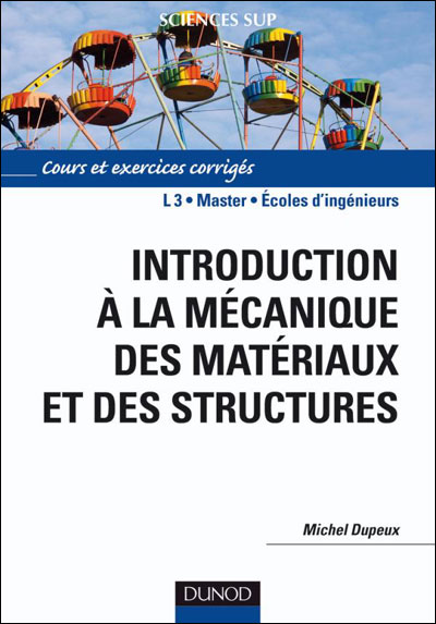 Introduction à la mécanique des matériaux et des structures Cours et ...
