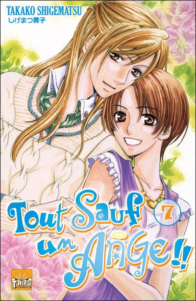 Tout sauf un ange - Tome 7 - Tout sauf un ange - Takako Shigematsu - broché - Achat Livre | fnac