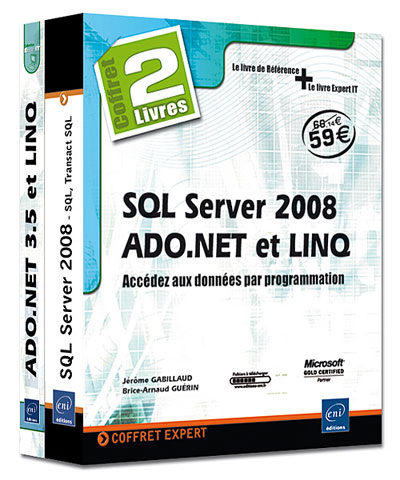 SQL Server 2008, ADO.NET et LINQ Coffret de 2 livres : accédez aux données par programmation ...