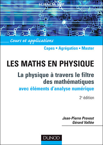 Les maths en physique - 3e édition La physique à travers le filtre des ...