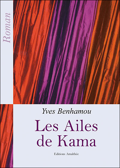 Les ailes de Kama - broché - Yves Benhamou - Achat Livre | fnac