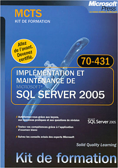 Implémentation et maintenance de SQL server 2005 Examen 70-431 - broché - Fabrice Lemainque ...