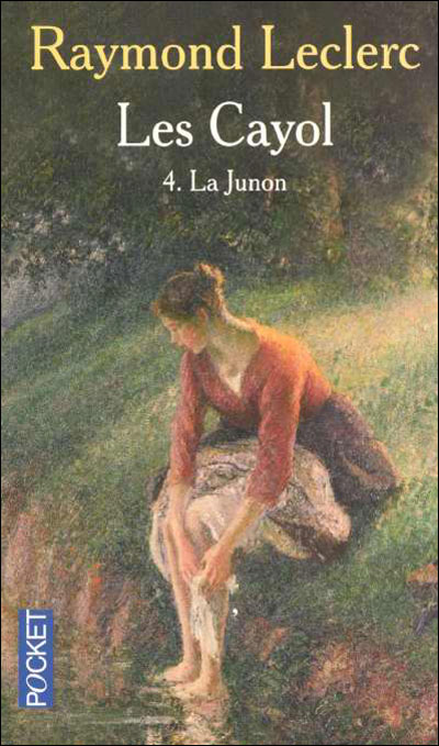 La Junon Les Cayol Tome 4 - Poche - Raymond Leclerc - Achat Livre | fnac