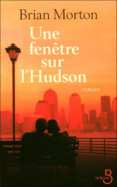 Une fenêtre sur l'Hudson - broché - Brian Morton, Isabelle Maillet ...