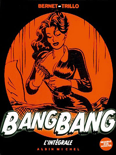 Bang-bang Tome 1 Tome 2 - Coffret - Bernet, Carlos Trillo - Achat Livre | fnac