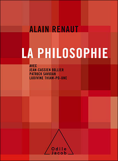 La Philosophie - broché - Alain Renaut, Ludivine Thiaw-Po-Une, Jean ...