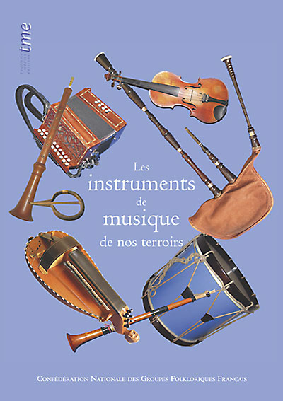 Les instruments de musique de nos terroirs - cartonné - Collectif - Achat Livre | fnac