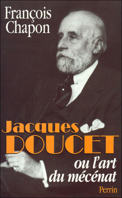 Jacques doucet ou l'art du mecenat - broché - François Chapon - Achat ...