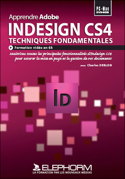 Apprendre Indesign CS4 : notions fondamentales Dvd-Rom Tutorial seul - Texte lu (CD) - Charles ...