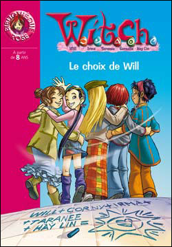 Witch - Tome 26 - Le choix de Will - Walt Disney - broché - Achat Livre | fnac