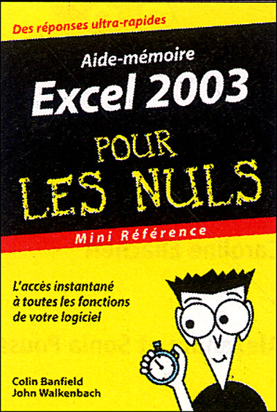 Poche Pour Les Nuls - Aide-mémoire Excel 2003 pour les nuls - COLIN ...