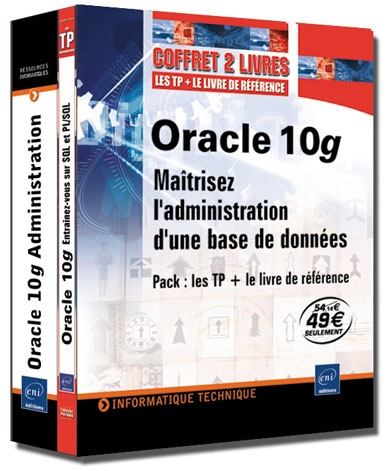 Oracle 10g Maîtrisez l'administration d'une base de données Coffret 2 volumes - broché ...