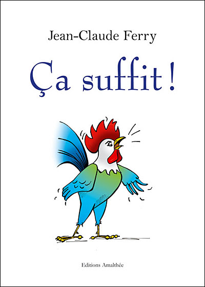 Ca suffit ! - broché - Jean-Claude Ferry - Achat Livre | fnac